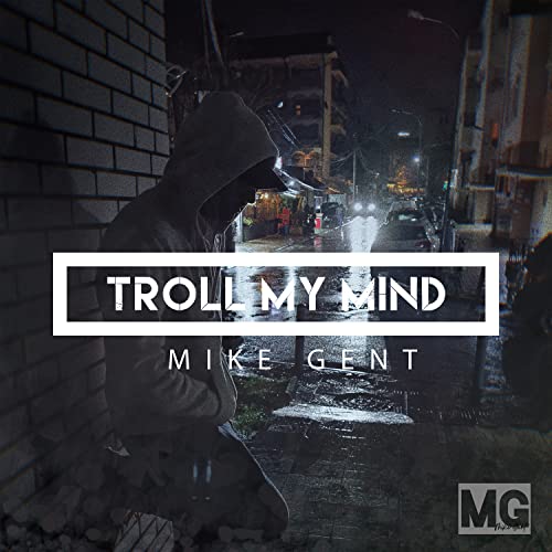 Troll My Mind de Mike Gent no Amazon Music Unlimited