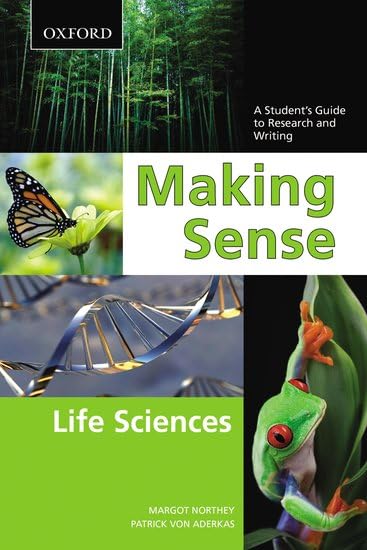 Amazon.com: Making Sense in the Life Sciences: A Student's Guide to ...