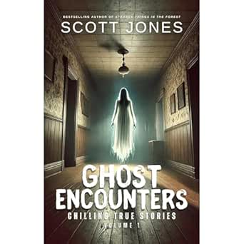 Amazon.com: Ghost Encounters: Chilling True Stories: Volume 1 (Audible Audio Edition): Scott ...