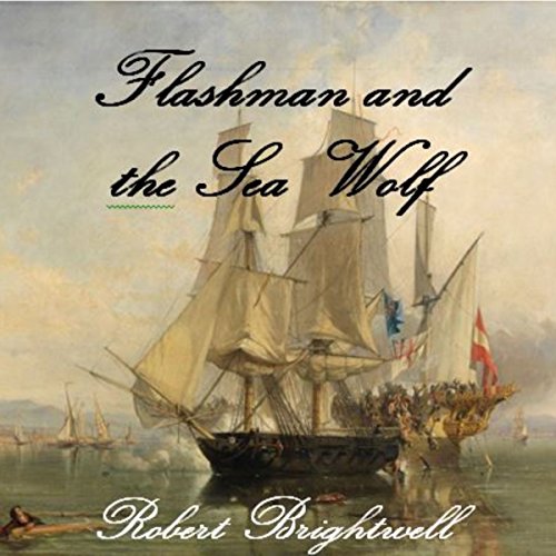 Amazon.com: Flashman and the Seawolf: Adventures of Thomas Flashman ...