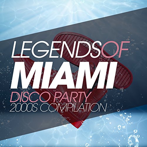 Amazon.co.jp: Legends of Miami Disco Party 2000S Compilation : VARIOUS ...