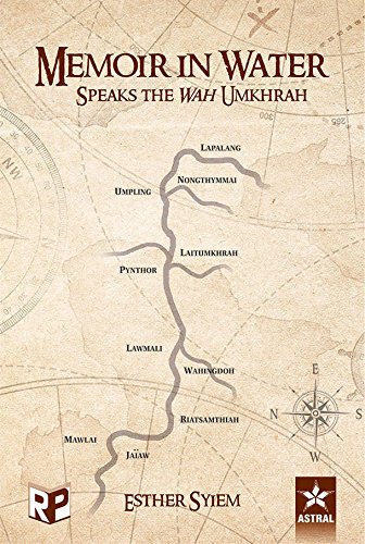 Memoir in Water-Speaks the Wah Umkhrah (PB): Syiem, Esther ...