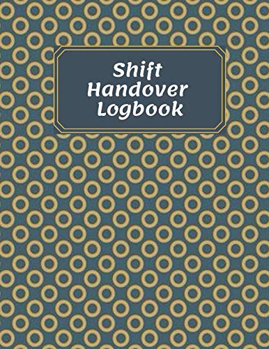 Amazon.com: Shift Handover Logbook: Daily Staff Management Logbook ...