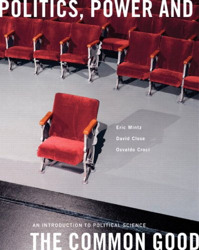 Politics, Power and the Common Good: An Introduction to Political ...