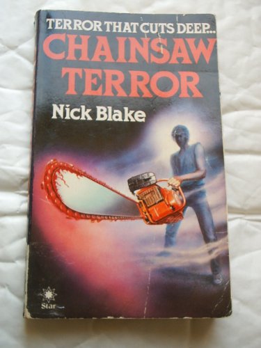 Chainsaw Terror: Blake, Nick: 9780352314383: Amazon.com: Books