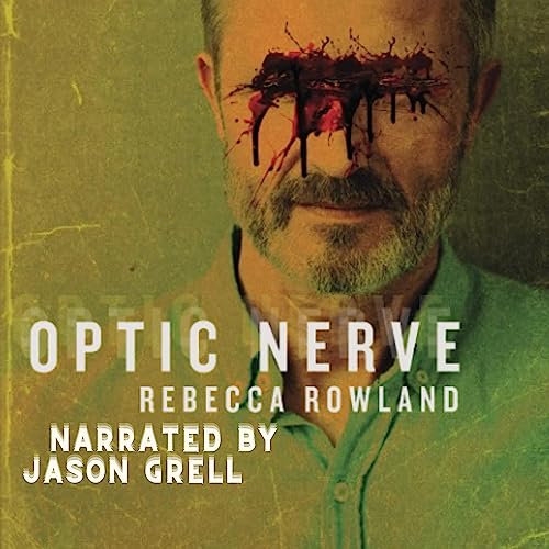 Amazon.com: Optic Nerve (Audible Audio Edition): Rebecca Rowland, Jason ...