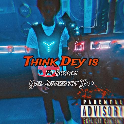 Play Think Dey Is by Mooda YAD feat. scoomYAD & Spazzout Yad on Amazon ...