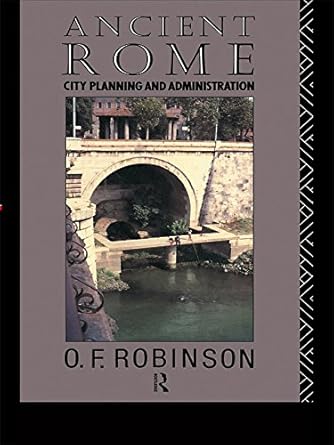 Ancient Rome: City Planning and Administration eBook : Robinson, O. F ...