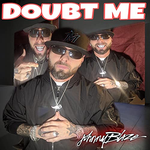 Doubt Me de Johnny Blaze en Amazon Music Unlimited