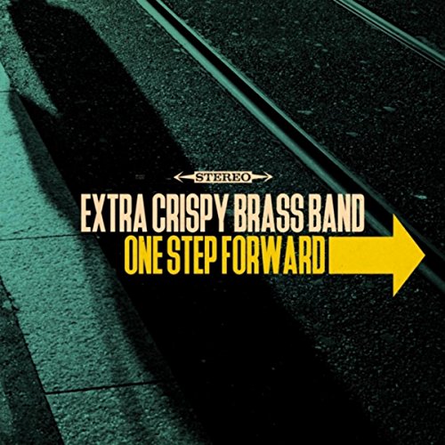 Play One Step Forward by Extra Crispy Brass Band on Amazon Music
