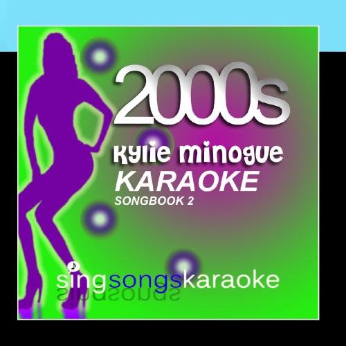 The 2000s Karaoke Band - The Kylie Minogue 2000s Karaoke Songbook 2 ...