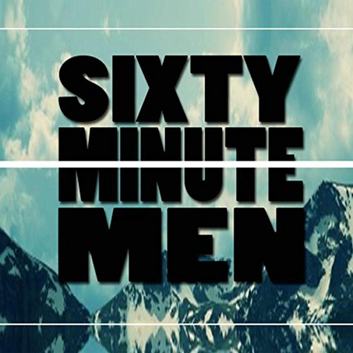 Play Sixty Minute Men by Sixty Minute Men on Amazon Music