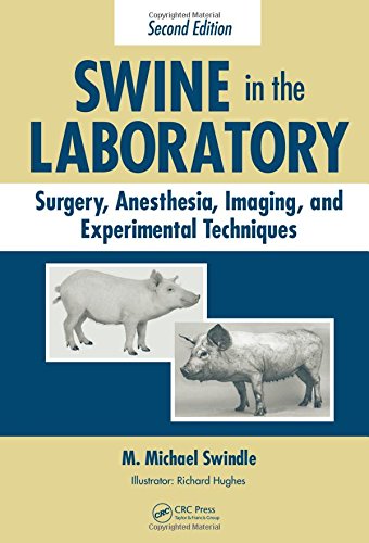Swine in the Laboratory: Surgery, Anesthesia, Imaging, and Experimental ...