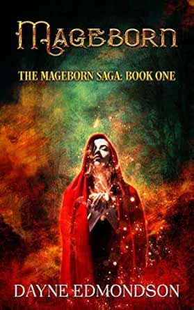 Amazon.com: Mageborn (The Mageborn Saga Book 1) eBook : Edmondson ...