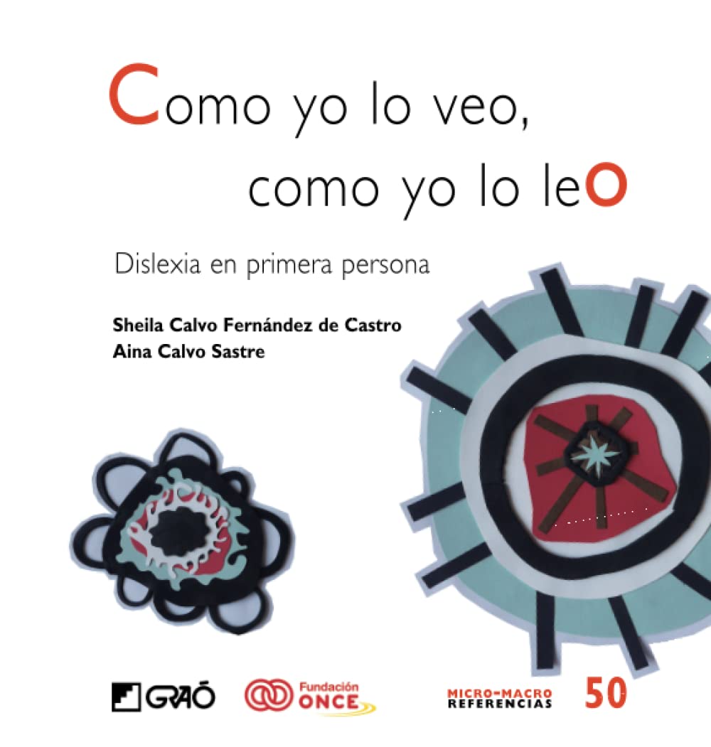 Como yo lo veo, como yo lo leo: Dislexia en primera persona: 050 ...
