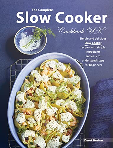 Amazon.com: The Complete Slow Cooker Cookbook UK: Simple and delicious ...