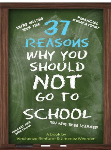 37 Reasons why you should NOT go to school eBook : Weerden, Jimenez ...