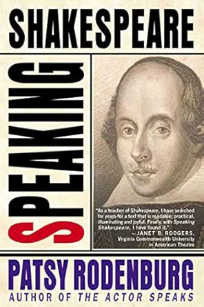 Speaking Shakespeare: Rodenburg, Patsy: 9781403965400: Amazon.com: Books