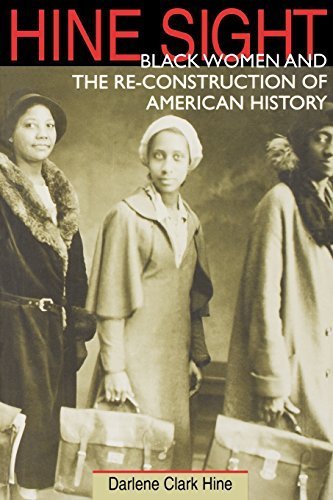 Hine Sight: Black Women and the Re-Construction of American History ...