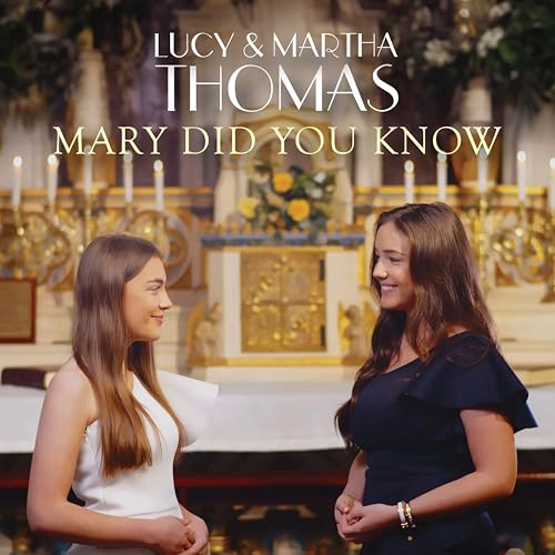 Play Mary Did You Know? by Lucy Thomas & Martha Thomas on Amazon Music ...