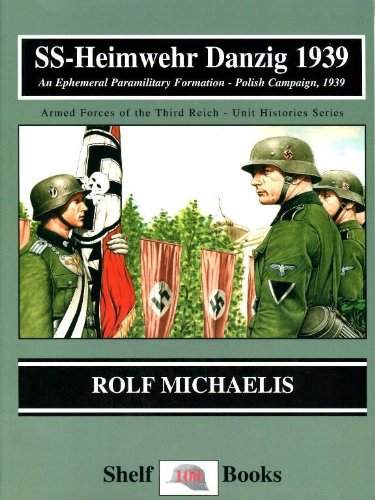 SS-Heimwehr Danzig 1939: Ephemeral Paramilitary Formation - Polish ...