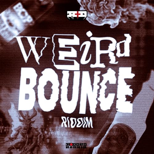 Play Weird Bounce Riddim by VARIOUS ARTISTS on Amazon Music