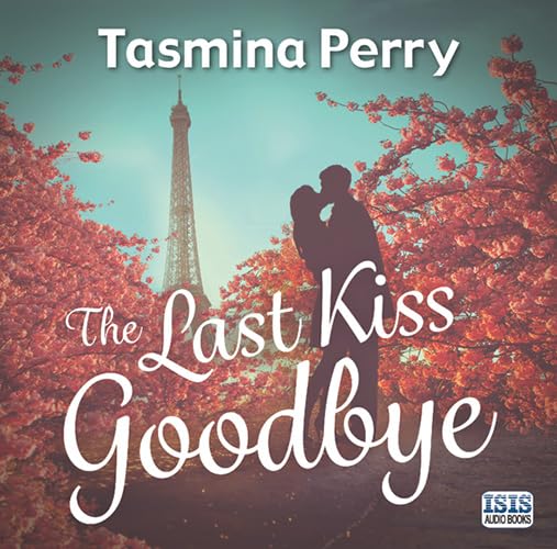 The Last Kiss Goodbye: Amazon.co.uk: Perry, Tasmina, Gregory, Emma ...