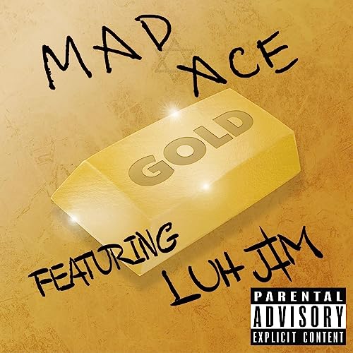 Play GOLD by Mad Ace feat. Luh Jim on Amazon Music Unlimited
