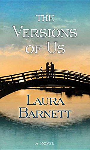 Amazon.com: The Versions of Us: 9781628999914: Barnett, Laura: Books