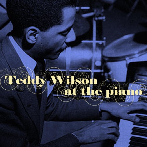 Amazon Music - テディ・ウィルソンのTeddy Wilson At The Piano [Explicit] - Amazon ...