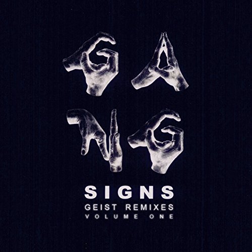 Amazon.com: Geist (Remixes, Vol. 1) : Gang Signs: Digital Music