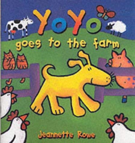 Yo Yo Goes to the Farm: 9781903207352: Amazon.com: Books