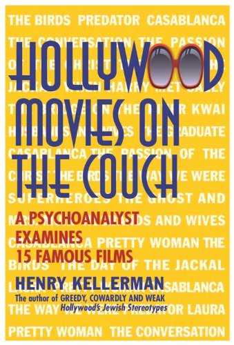 Hollywood Movies on the Couch: A Psychoanalyst Examines 15 Famous Films ...