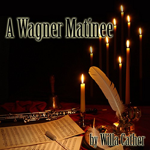 Amazon.com: A Wagner Matinee (Audible Audio Edition): Willa Cather ...