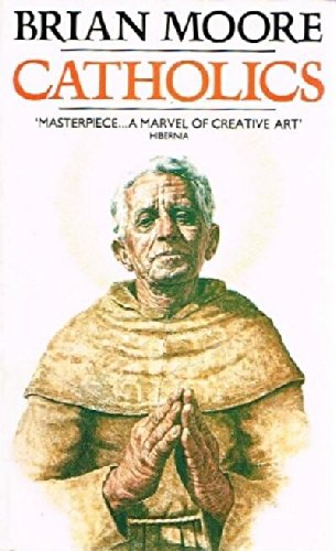 Catholics: MOORE, BRIAN: 9780586056950: Amazon.com: Books