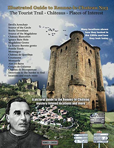 Illustrated Guide to Rennes-le-Chateau No3: Places of Interest, The ...