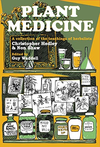 Plant Medicine: A Collection of the Teachings of Herbalists: Amazon.co ...