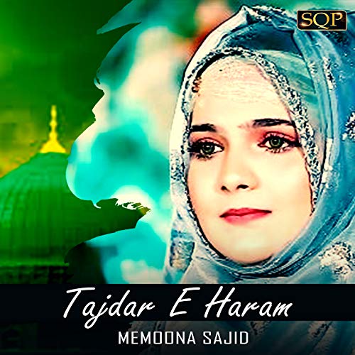 Tajdar E Haram - Single by Memoona Sajid on Amazon Music - Amazon.com