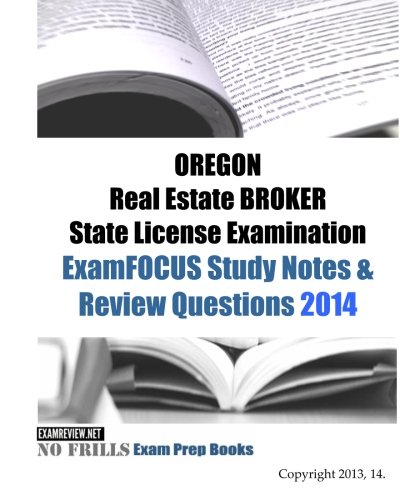 OREGON Real Estate BROKER State License Examination ExamFOCUS Study ...