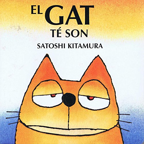 El gat té son: Kitamura, Satoshi: 9788493198480: Amazon.com: Books