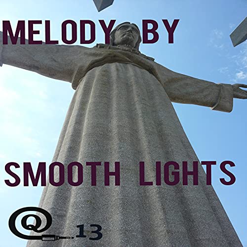 Play Melody by Smooth Lights on Amazon Music