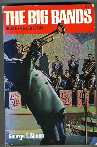 The Big Bands Revised Edition: George T. Simon: Amazon.com: Books