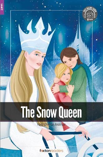 The Snow Queen - Foxton Readers Level 2 (600 Headwords CEFR A2-B1) with ...