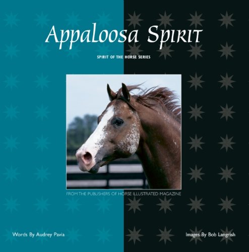 Amazon.com: Appaloosa Spirit (Spirit of the Horse Series): Pavia ...