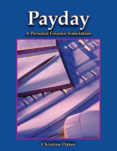 Payday: A Personal Finance Simulation: Oakes, Chrisitine Bond ...