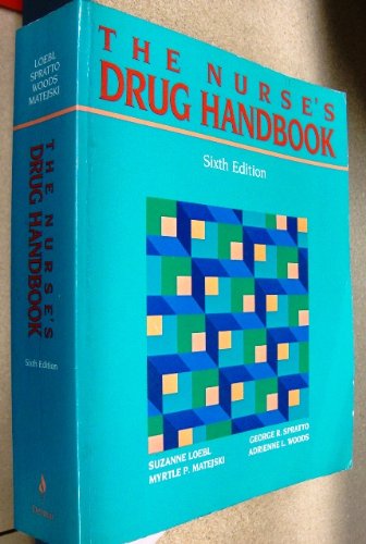 The Nurse's Drug Handbook: Loebl, Suzanne, Spratto, George R ...