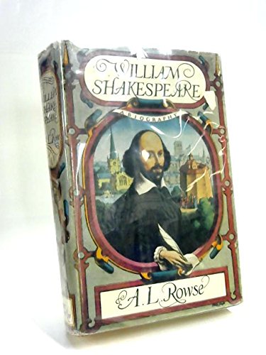 William Shakespeare: A.L. Rowse: Amazon.com: Books