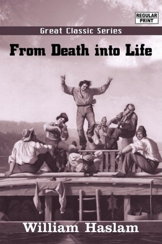 From Death into Life: William Haslam: 9788132019978: Amazon.com: Books
