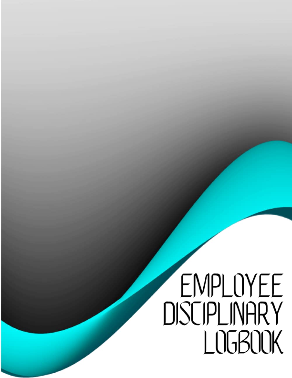 Employee Disciplinary Logbook: Employee Write Up Form | Record Your ...