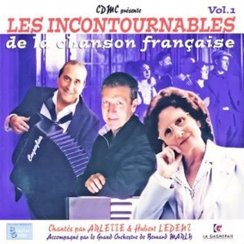 Les Incontournables De La Chanson Francaise - Vol. 1-Les ...